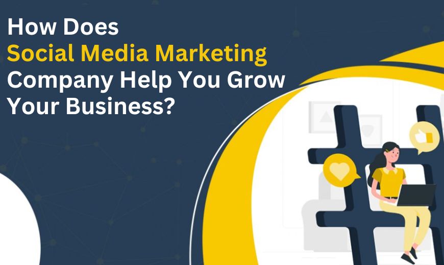 How Social Media Marketing Can Help Your Business Grow